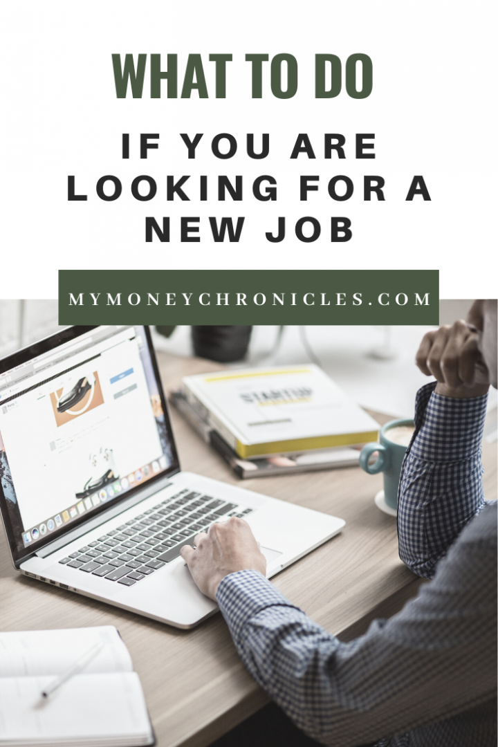 What To Do If You Are Looking For a New Job - My Money Chronicles