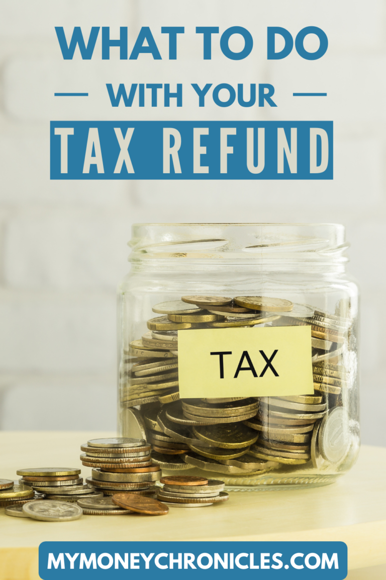 What to do With Your Tax Refund - My Money Chronicles